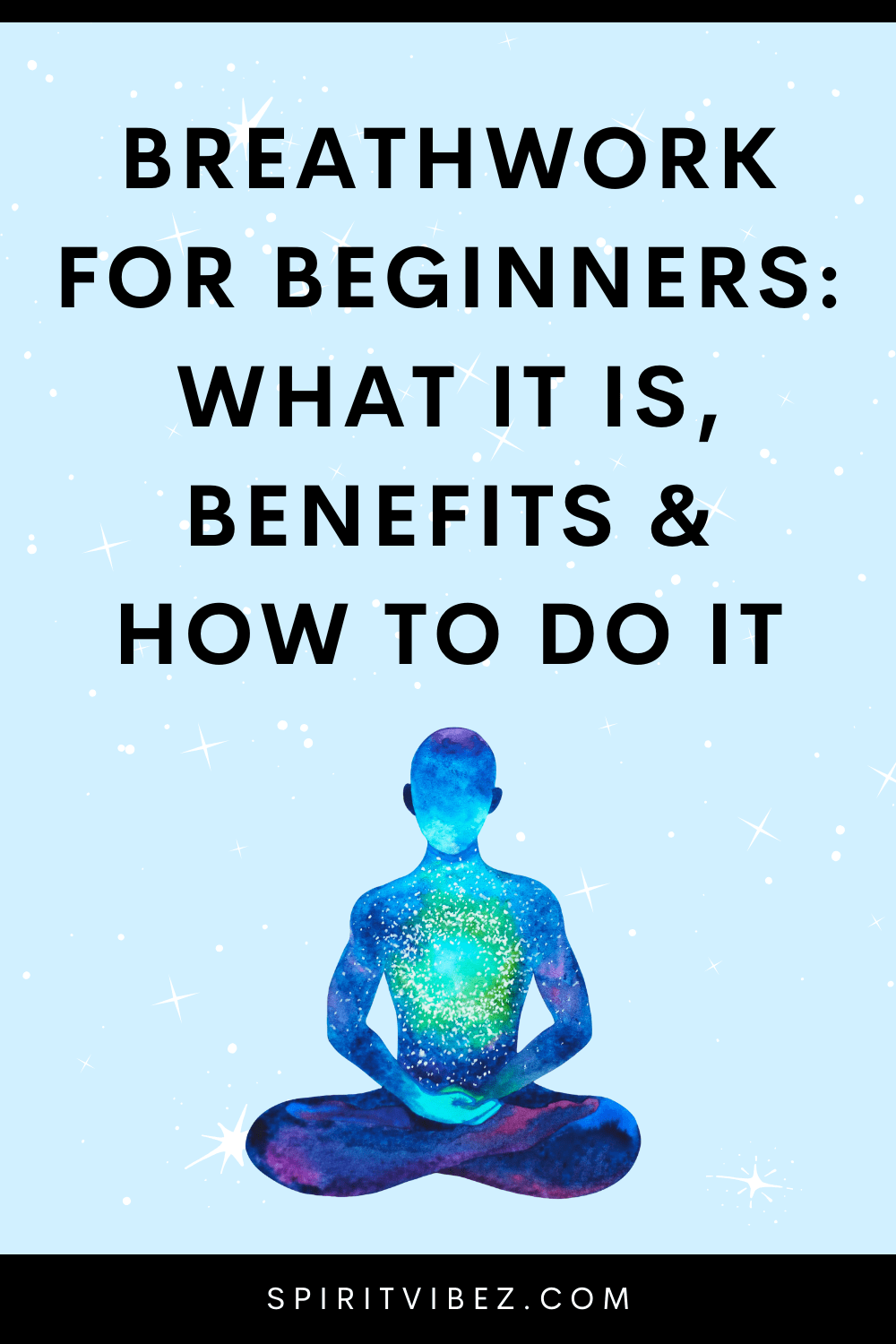 Breathwork for Beginners: What It Is, Benefits & How to Do It - Spiritvibez